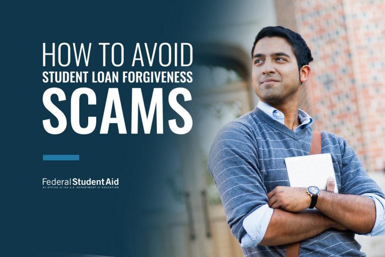 How to Avoid Student Loan Forgiveness Scams – Federal Student Aid